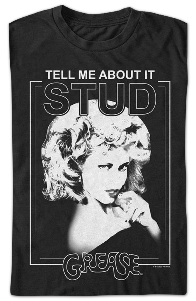Tell Me About It Stud Grease T-Shirt