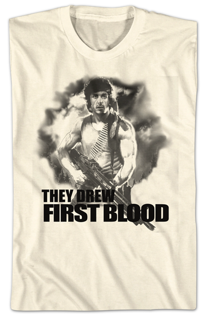 They Drew First Blood Rambo T-Shirt