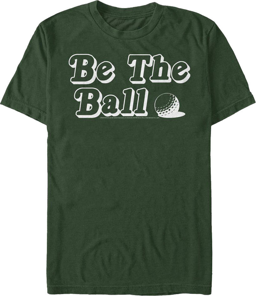 Vintage Be The Ball Caddyshack T-Shirt