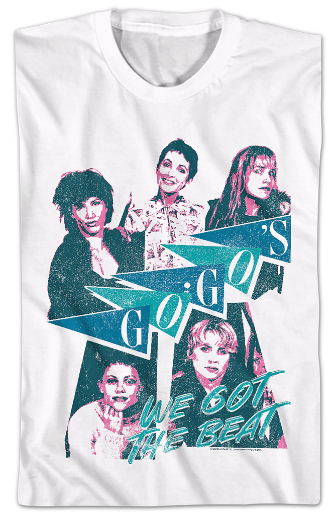 We Got The Beat Go-Go's T-Shirt
