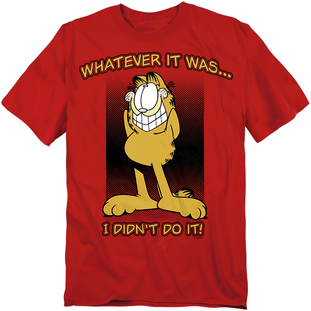 Whatever It Was I Didn't Do It Garfield T-Shirt