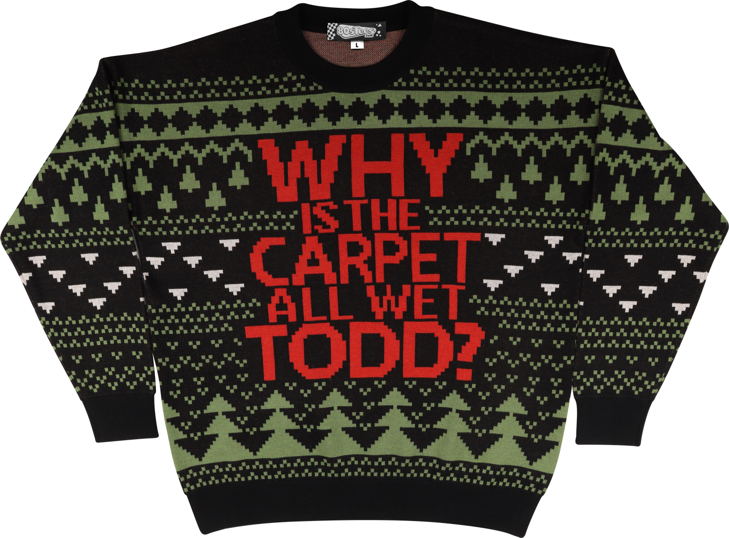 Why Is The Carpet All Wet Todd? Christmas Vacation Knitted Sweater