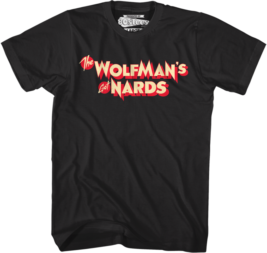 Wolfman's Got Nards Monster Squad T-Shirt: Monster Squad Mens T-Shirt