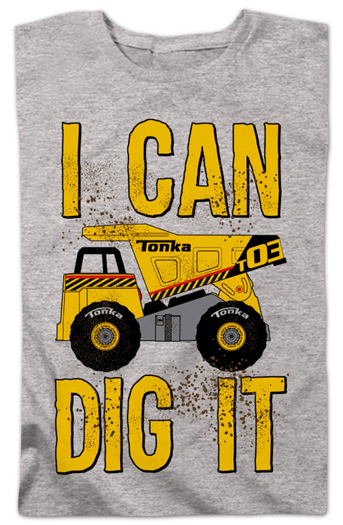 Womens I Can Dig It Tonka T-Shirt