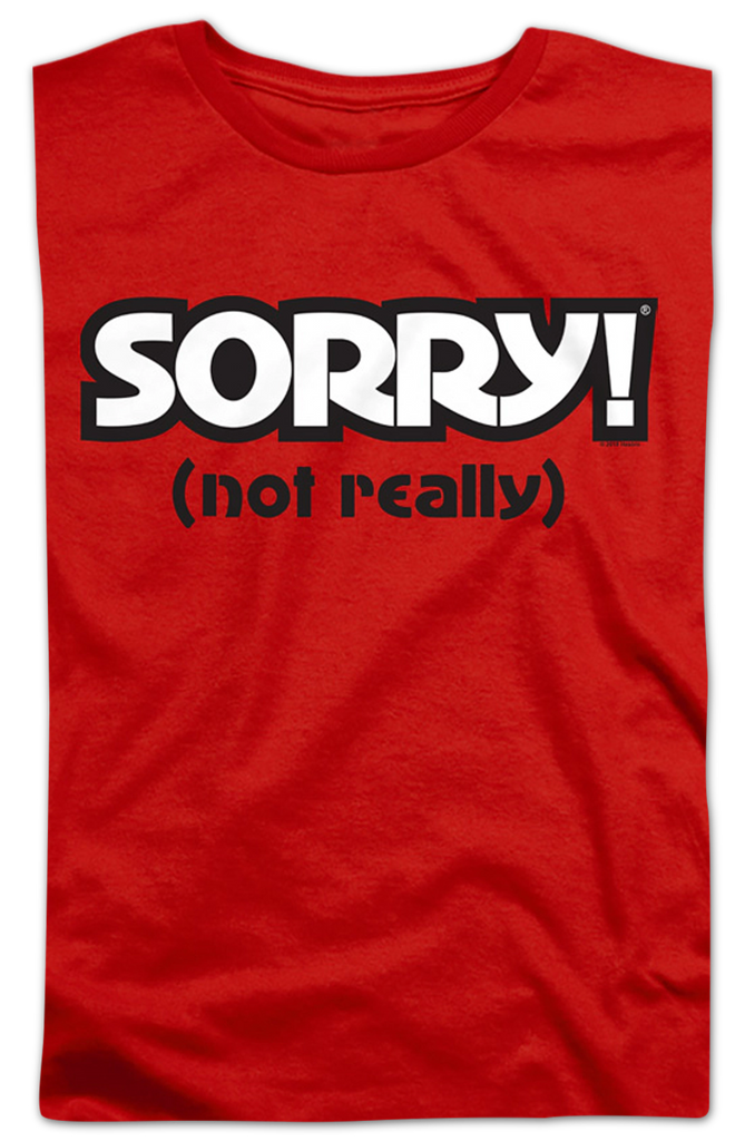 Womens Red Sorry Shirt: Womens Sorry Shirt