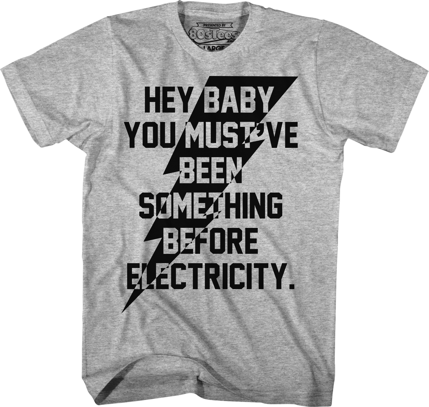 You Must've Been Something Before Electricity Caddyshack T-Shirt