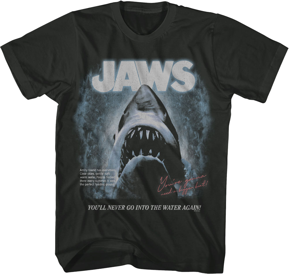 You'll Never Go Into The Water Again Jaws T-Shirt