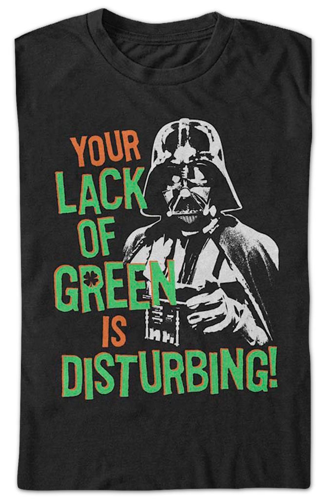 Your Lack Of Green Is Disturbing Star Wars T-Shirt