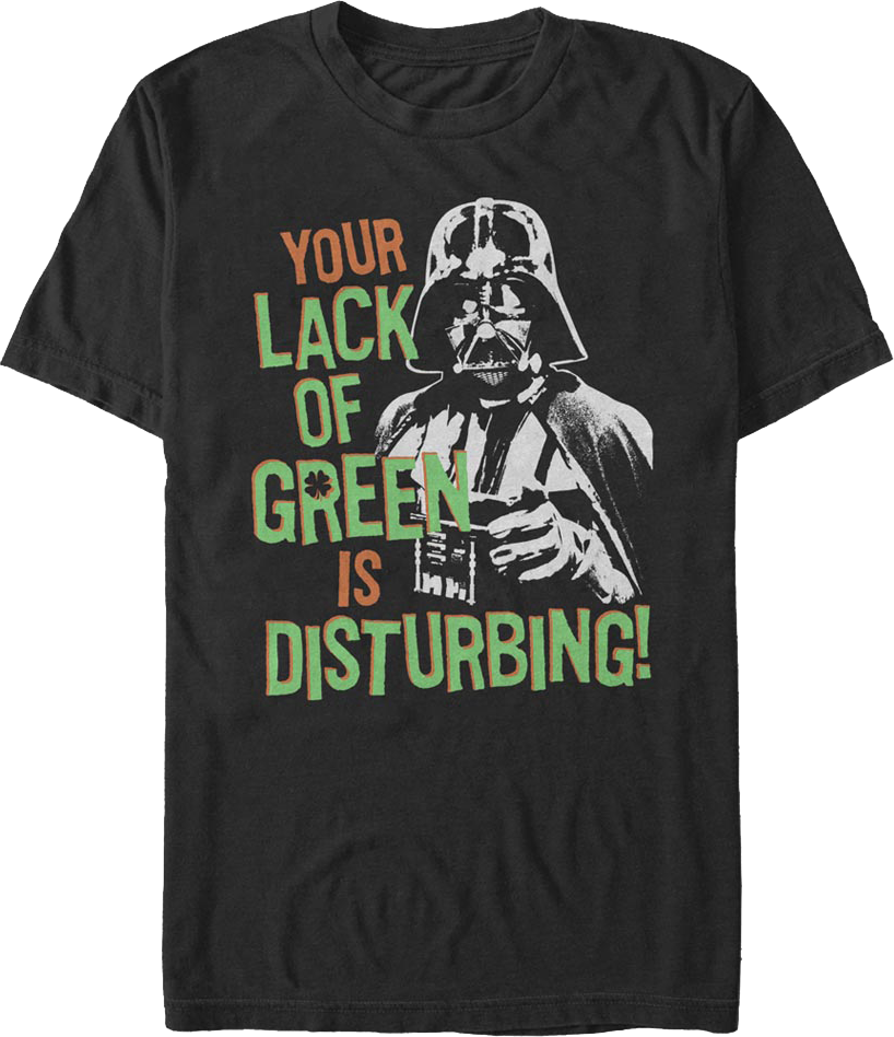 Your Lack Of Green Is Disturbing Star Wars T-Shirt