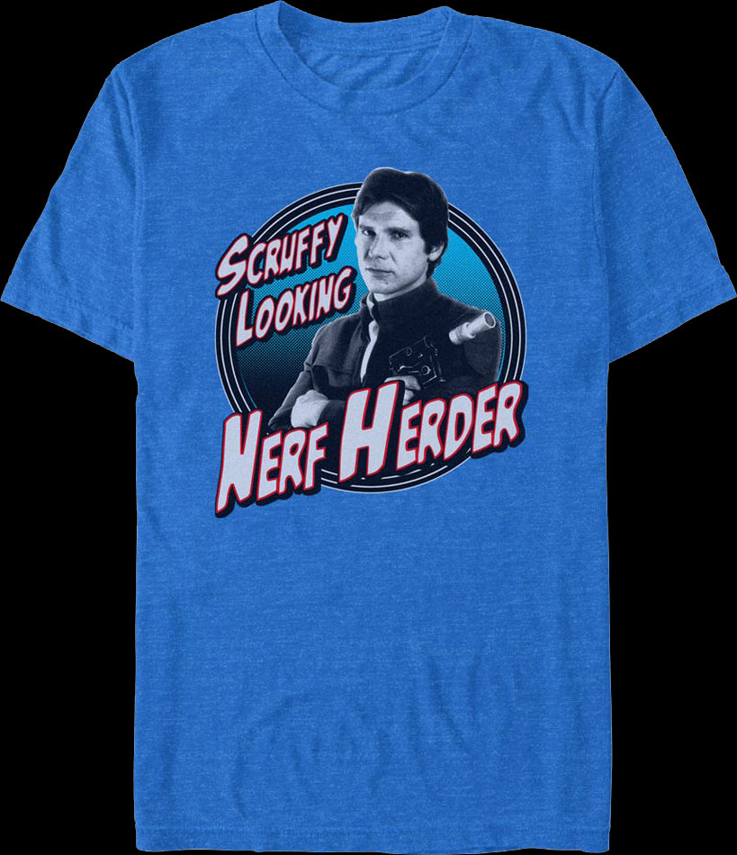 Han Solo Scruffy Looking Nerf Herder Star Wars T-Shirt