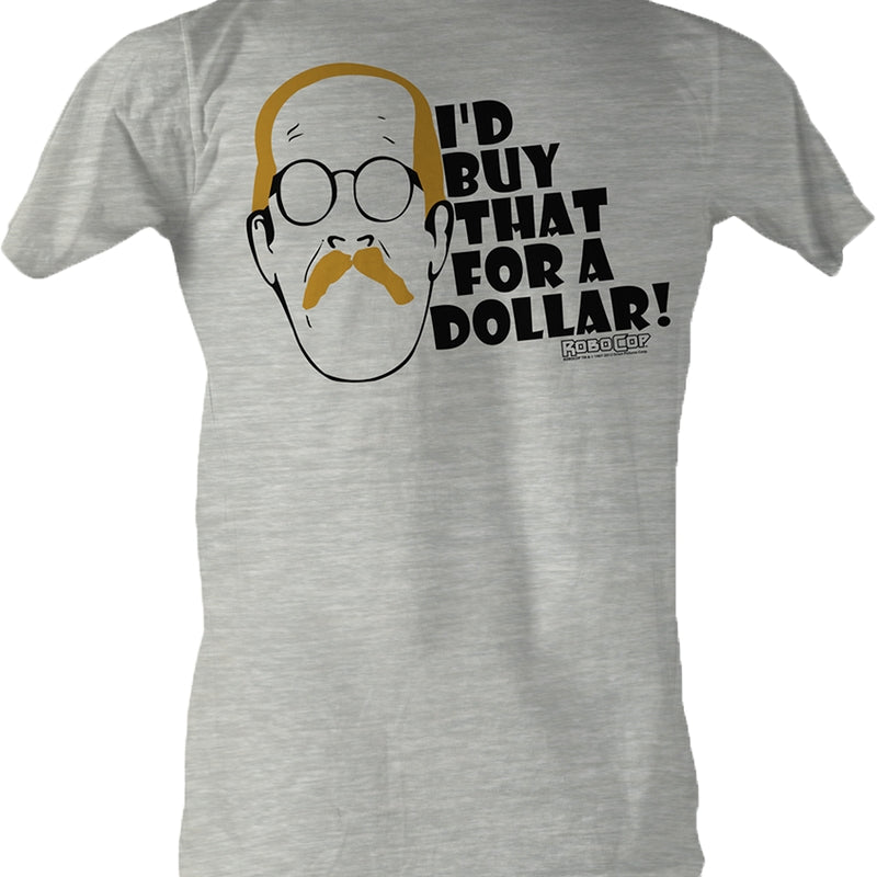 I'd Buy That For A Dollar Robocop T-Shirt: Robocop Mens T-Shirt
