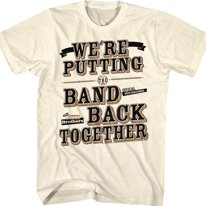 Putting The Band Back Together Blues Brothers T-Shirt