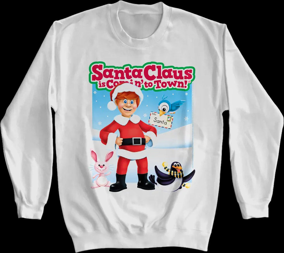 Santa Claus Is Comin' To Town Sweatshirt