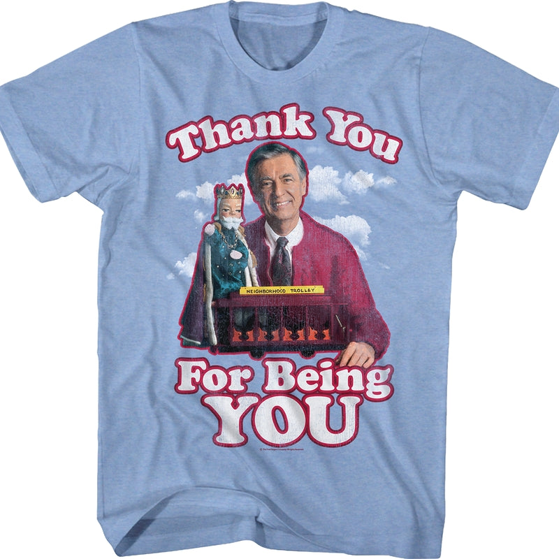 Thank You For Being You Mr. Rogers T-Shirt