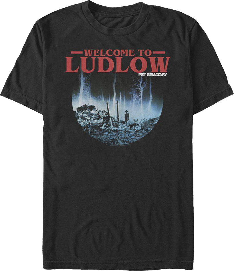 Welcome To Ludlow Pet Sematary T-Shirt