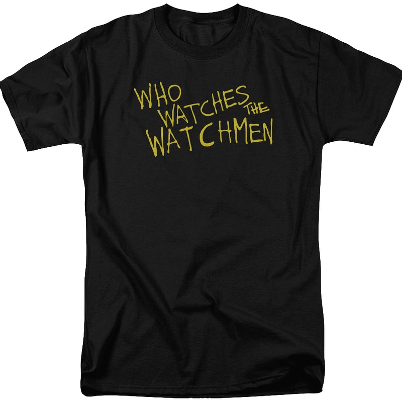 Who Watches The Watchmen T-Shirt